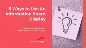 6 Ways to use an information board display