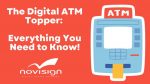 The Digital ATM Topper: What it is, and How Can I Put it to Use?