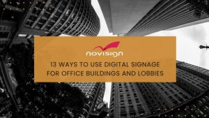 13 Ways to Use Digital Signage for Office Buildings and Lobbies
